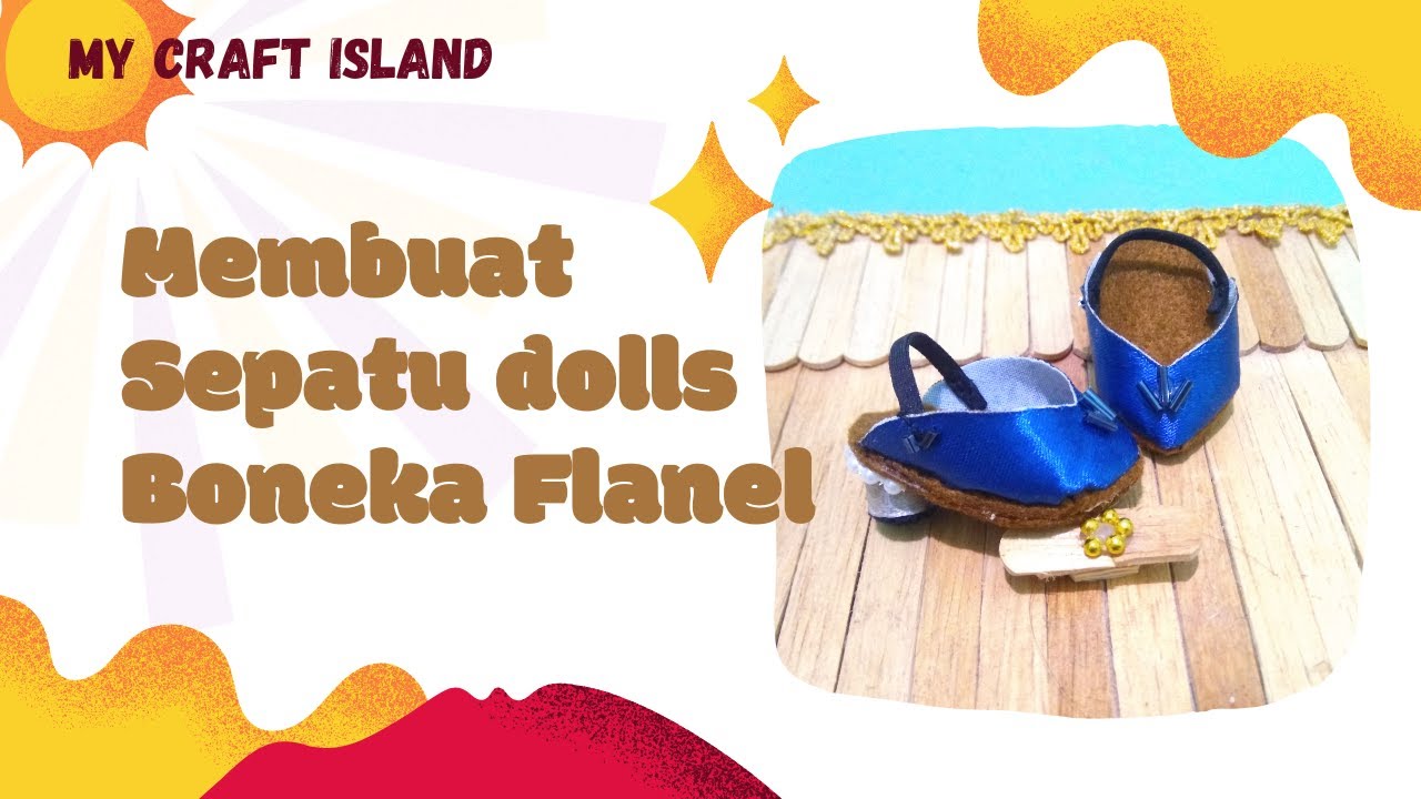 Membuat kerajinan tangan sepatu boneka flanel last part - YouTube