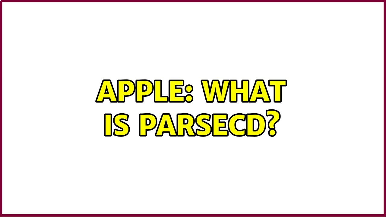 Apple: What is parsecd? (3 Solutions!!) - YouTube