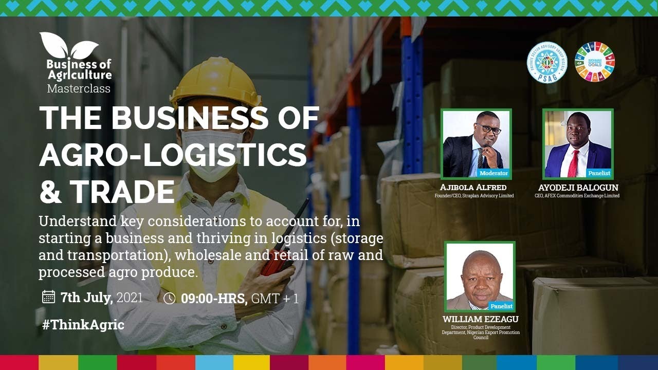 The Business of Agro-Logistics & Trade - BoA Masterclass - YouTube