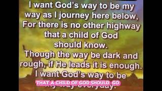I WANT GOD'S WAY TO BE MY WAY LYRICS Chords - Chordify