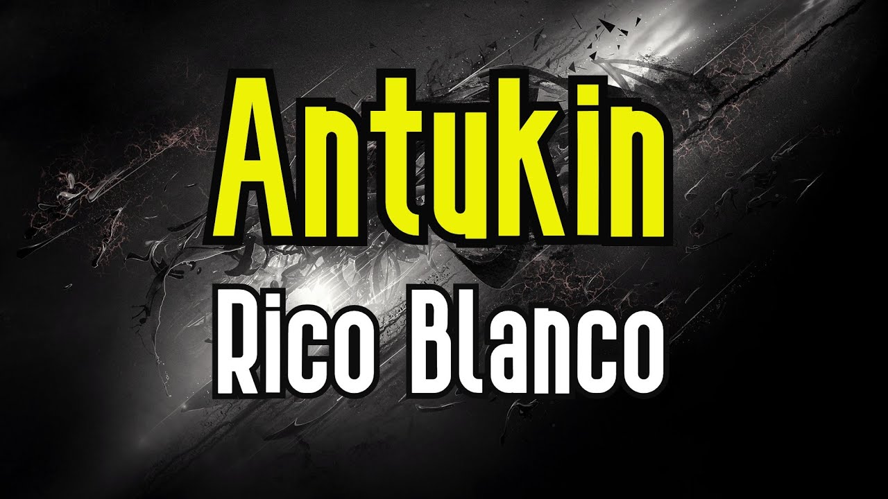 Antukin (KARAOKE) | Rico Blanco Chords - Chordify
