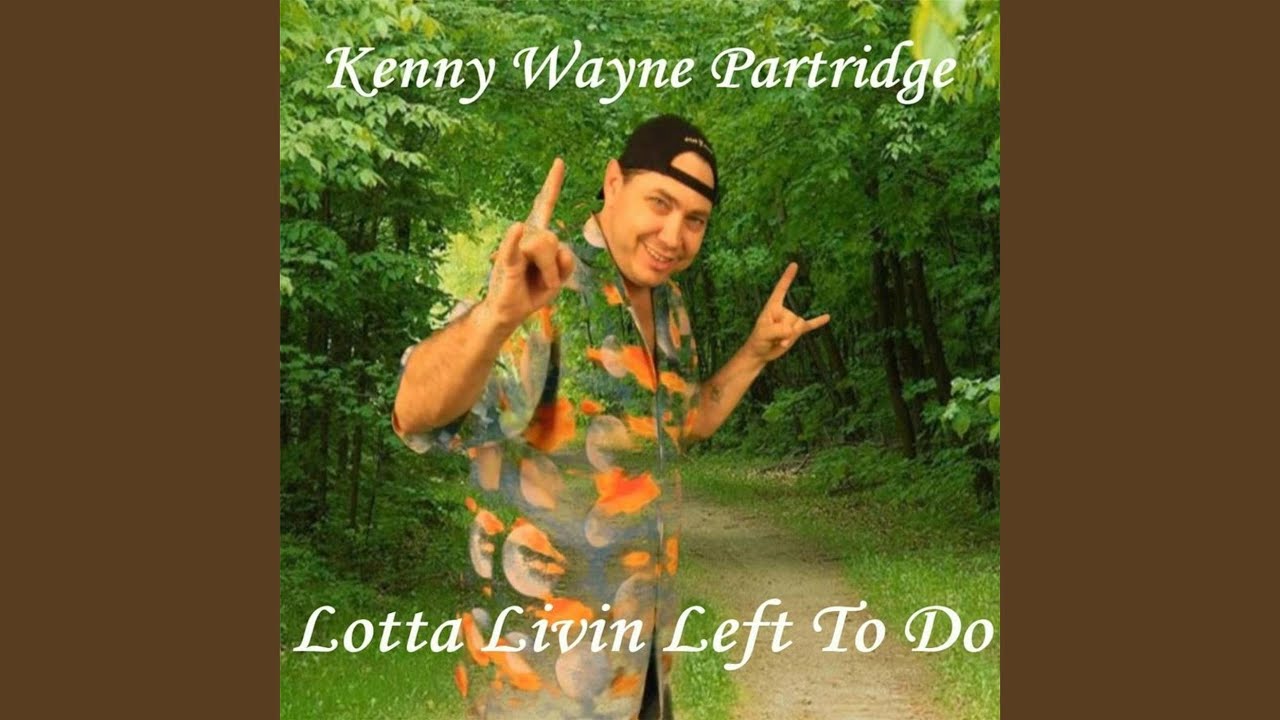 Lotta Livin' Left to Do - YouTube