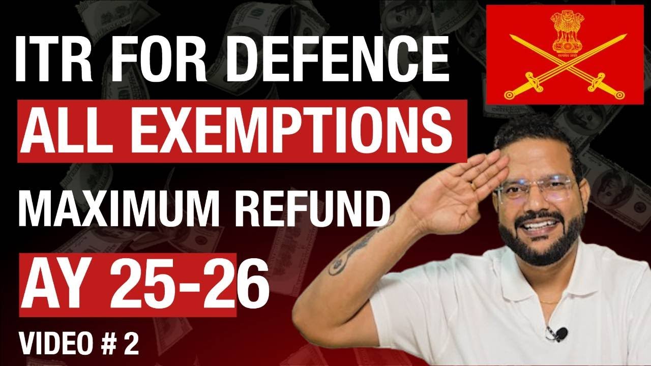 DEFENCE Salary पर मिलने वाली सारी छूट | ITR Filing Online 2025-26 for ...