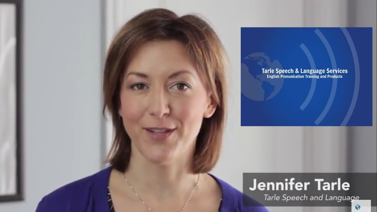 Welcome to Tarle Speech and Language English Pronunciation and Accent ...