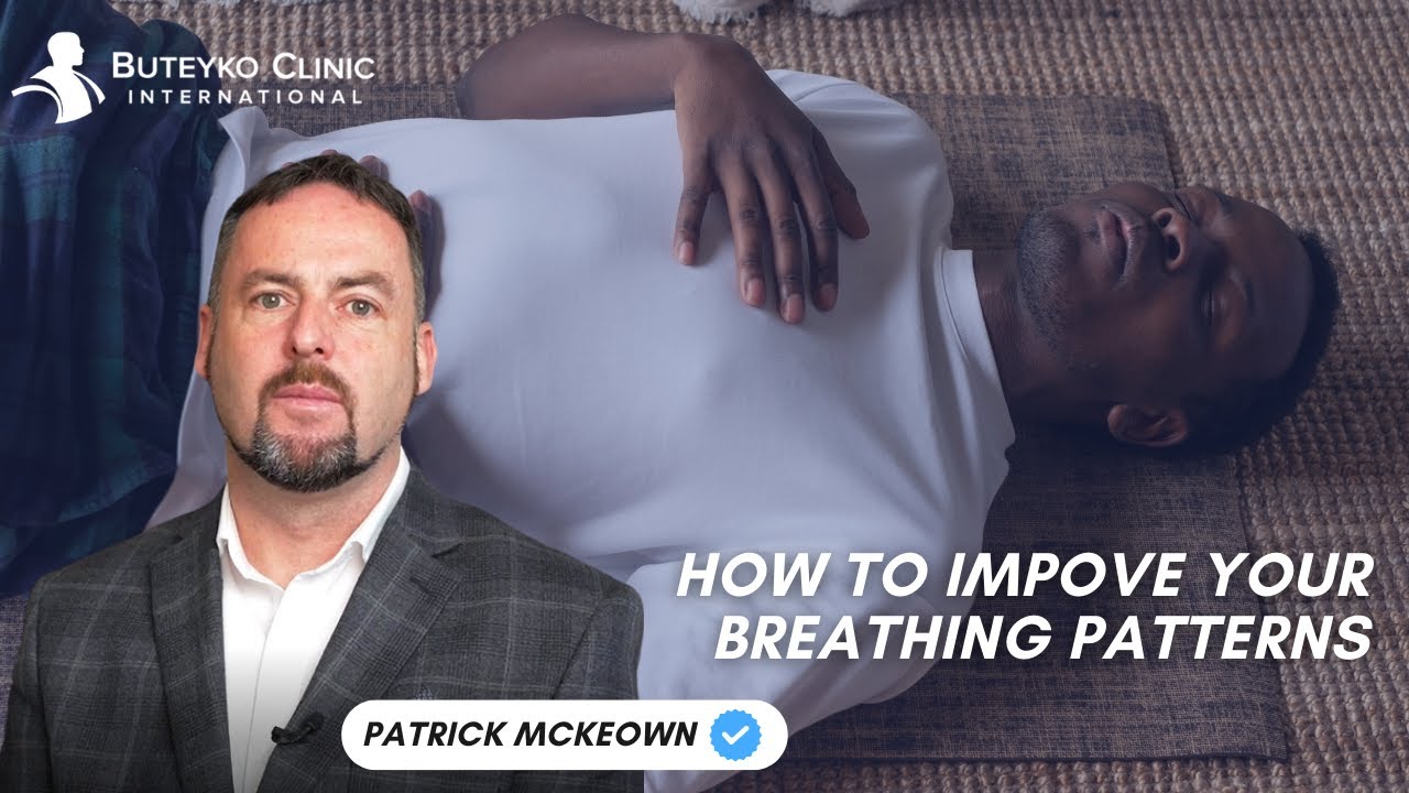 How To Improve Your Breathing Patterns | Patrick McKeown - YouTube