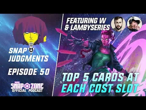 Snap Judgments, 50: Top 5 Cards at Each Cost Slot [ft. Lamby & W] - YouTube