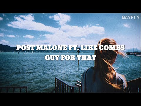Post Malone Ft. Luke Combs - Guy for that (lyrics) - YouTube