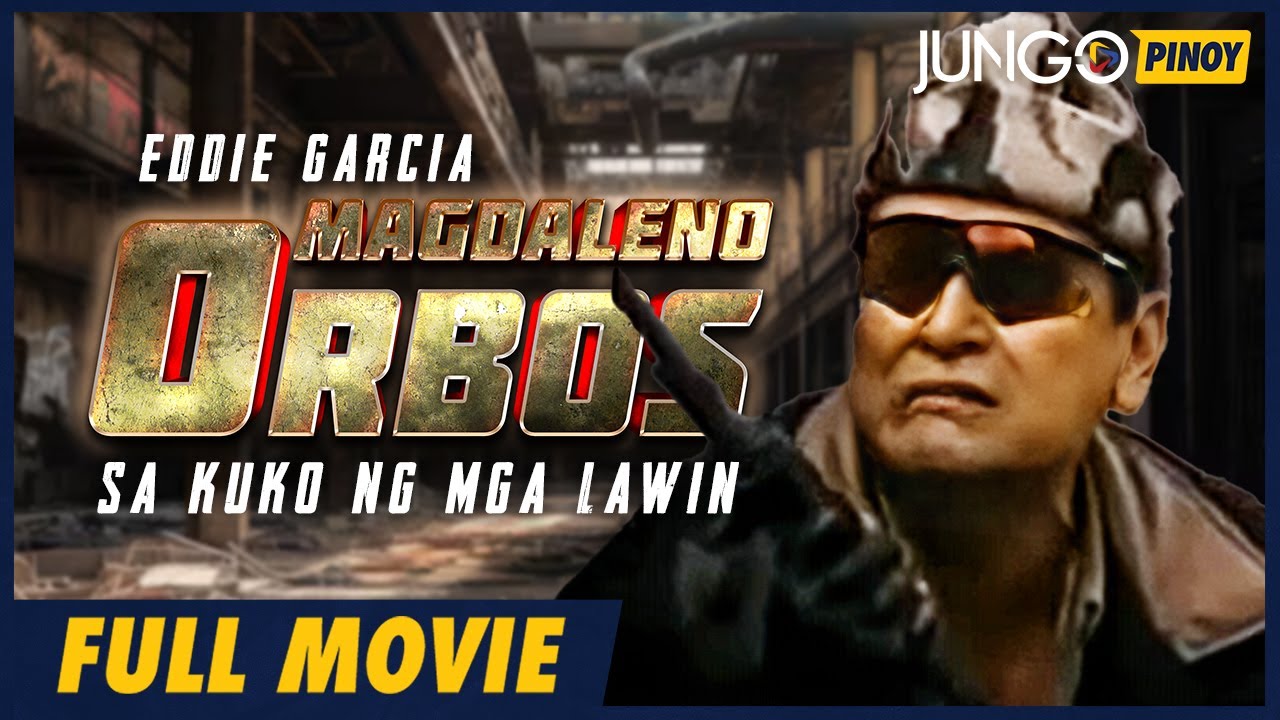 Magdaleno Orbos: Sa Kuko ng mga Lawin | Eddie Garcia | Full Tagalog Action Movie - YouTube
