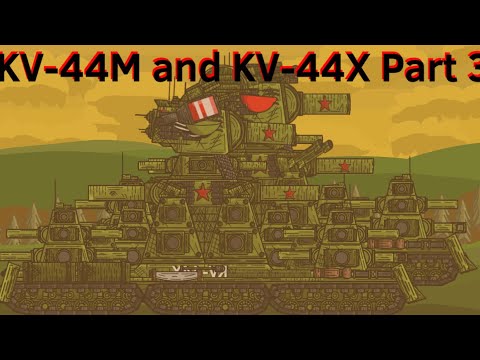 KV-44M and KV-44X Part 3 - Cartoons about tanks - YouTube
