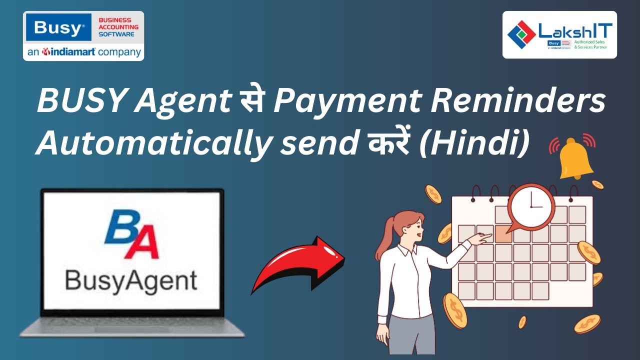 BUSY से Payment Reminders Automatically send करें (Hindi) / BUSY Agent ...