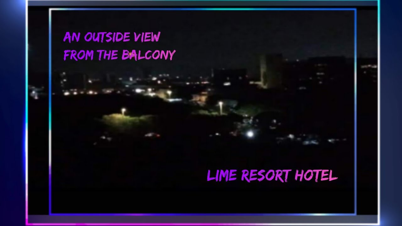 Lime Resort Hotel||Night View From Outside Our Rooms' Balcony||The Red ...