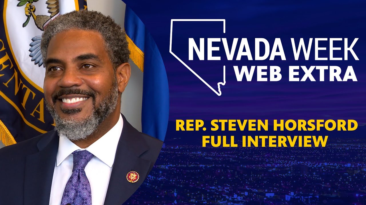 Nevada Week S4 Ep26 Web Extra | Rep. Steven Horsford, D-NV Full ...