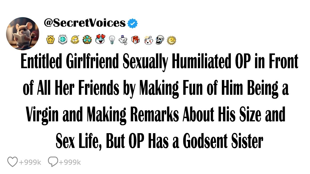 Entitled Girlfriend S*xually Humiliated OP in Front of All Her Friends ...