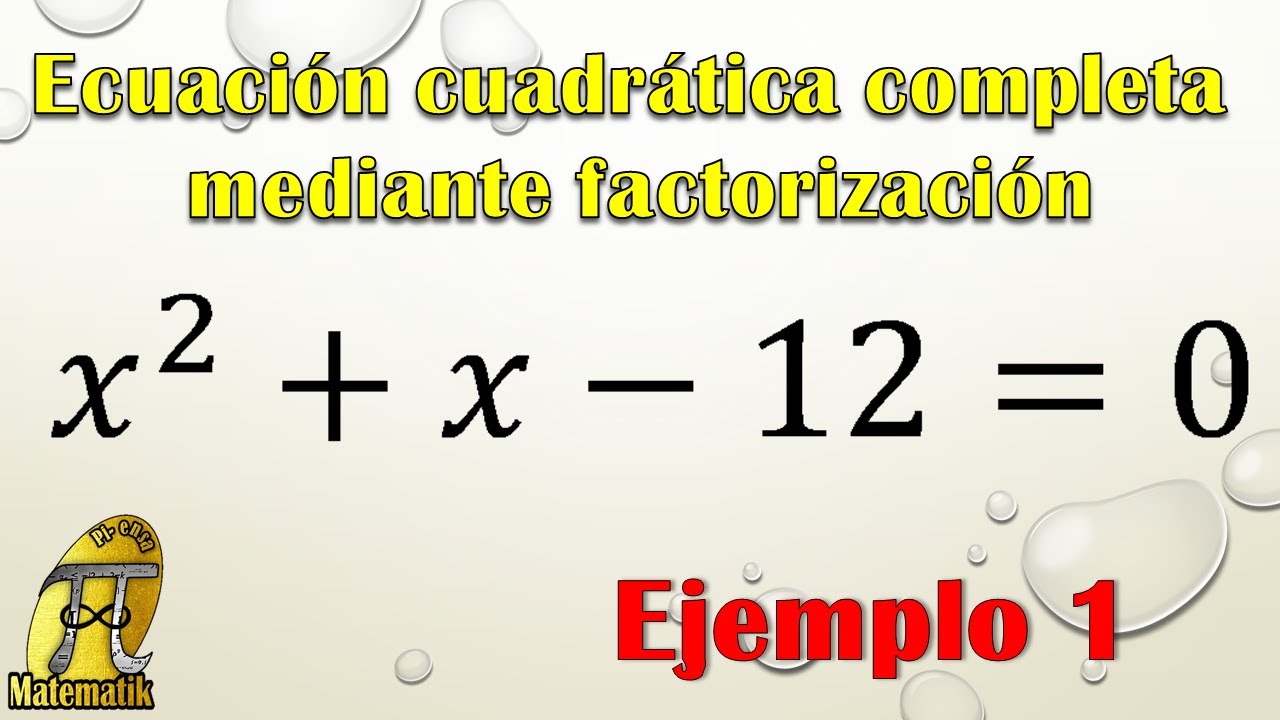 Ecuaci n Cuadr tica M todo De Factorizaci n Ecuaci n De Segundo Grado ecuaci-n-cuadr-tica-m-todo-de-factorizaci-n-ecuaci-n-de-segundo-grado