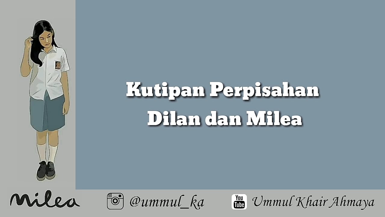 Narasi Perpisahan Milea untuk Dilan 1991 - YouTube