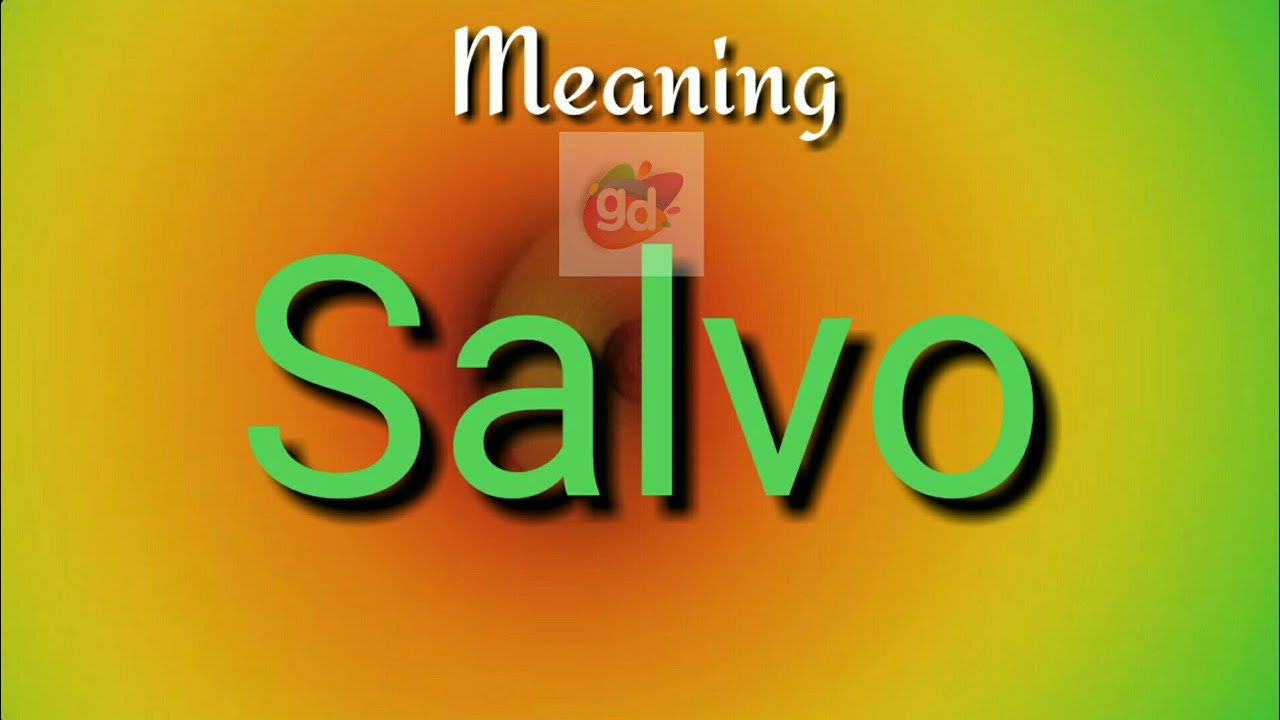 Salvo Meaning with Pronunciation//Googul Dictionary// - YouTube