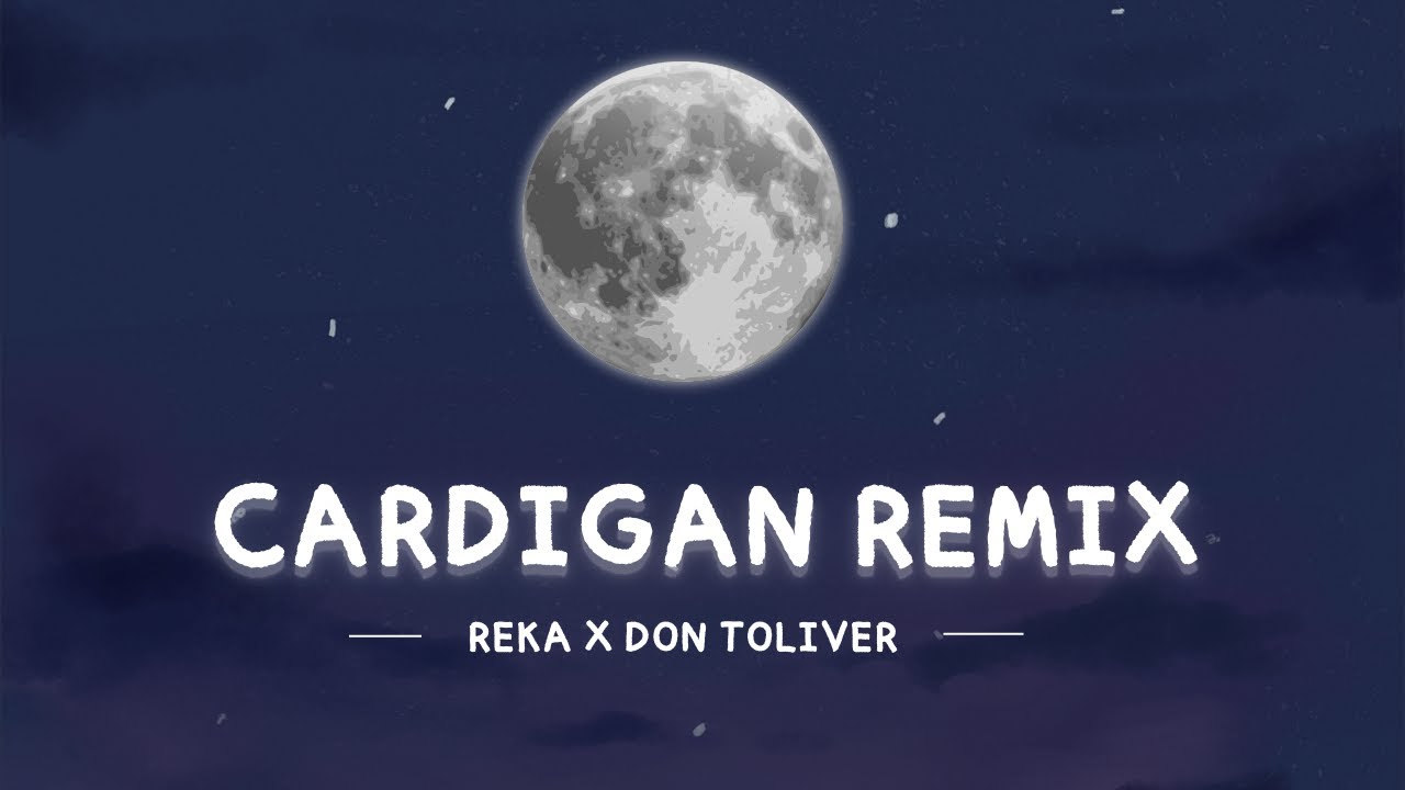 REKA x DON TOLIVER - Cardigan [Reka REMiX] - YouTube