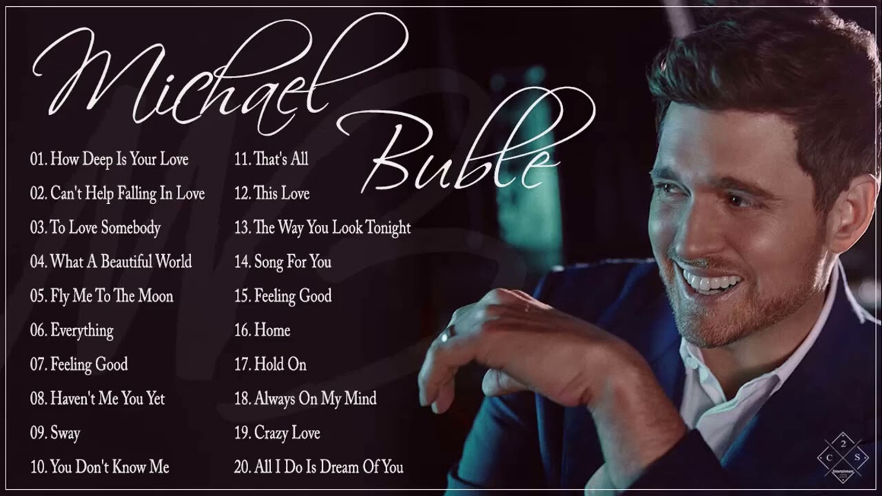 Michael Buble Best Songs Michael Buble Playlist 2022 - Michael Buble ...