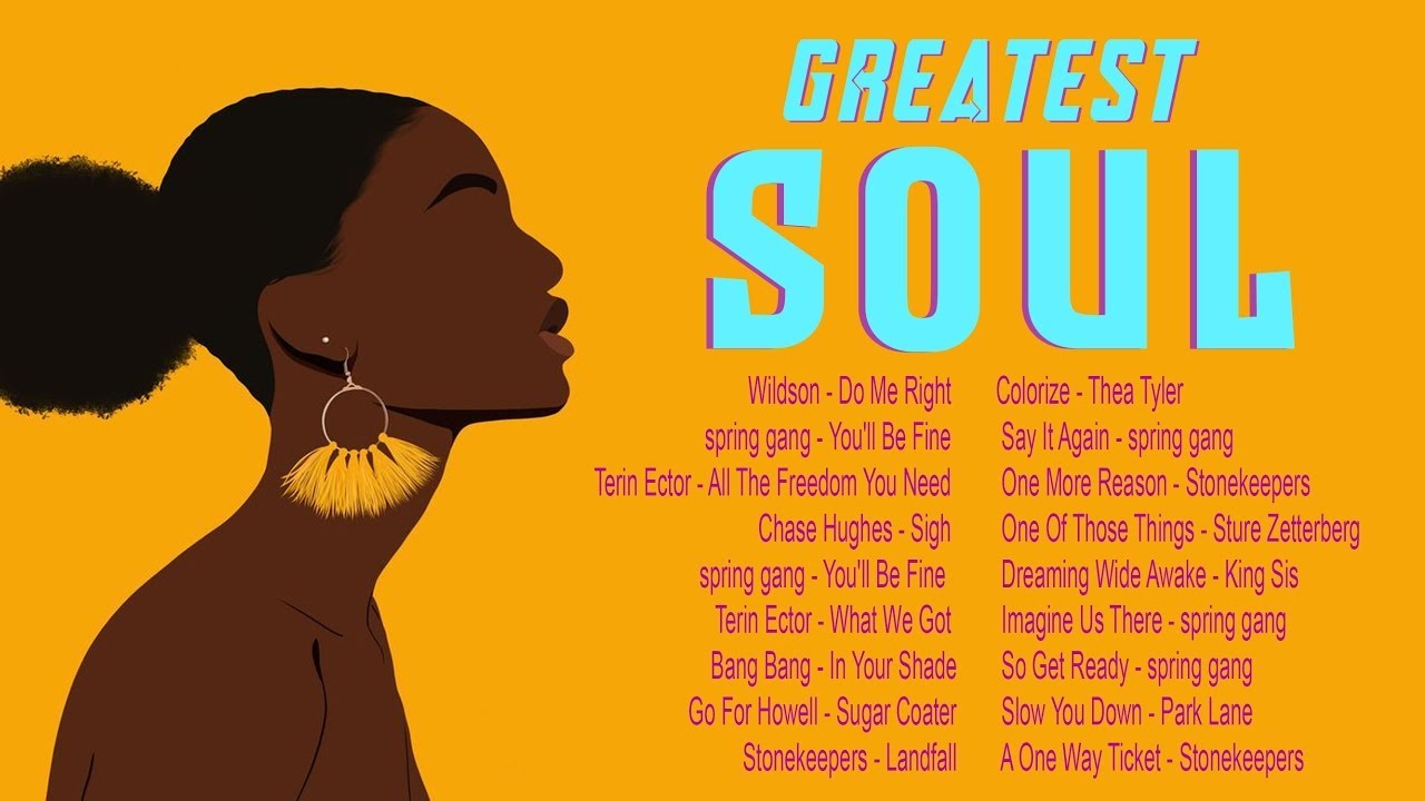 The Best Soul Music Of All Time || Soul Songs Playlist 2021 - YouTube