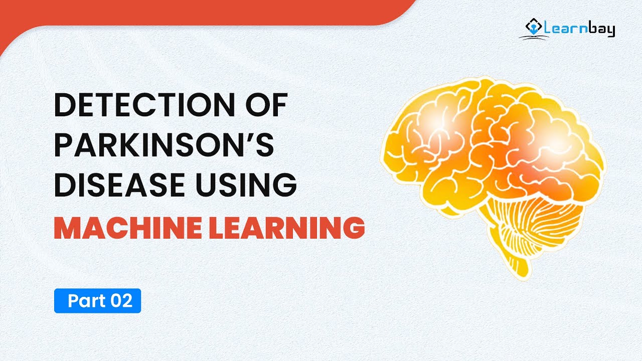 Detection of Parkinson’s Disease Using Machine Learning | Part 2 | Data ...
