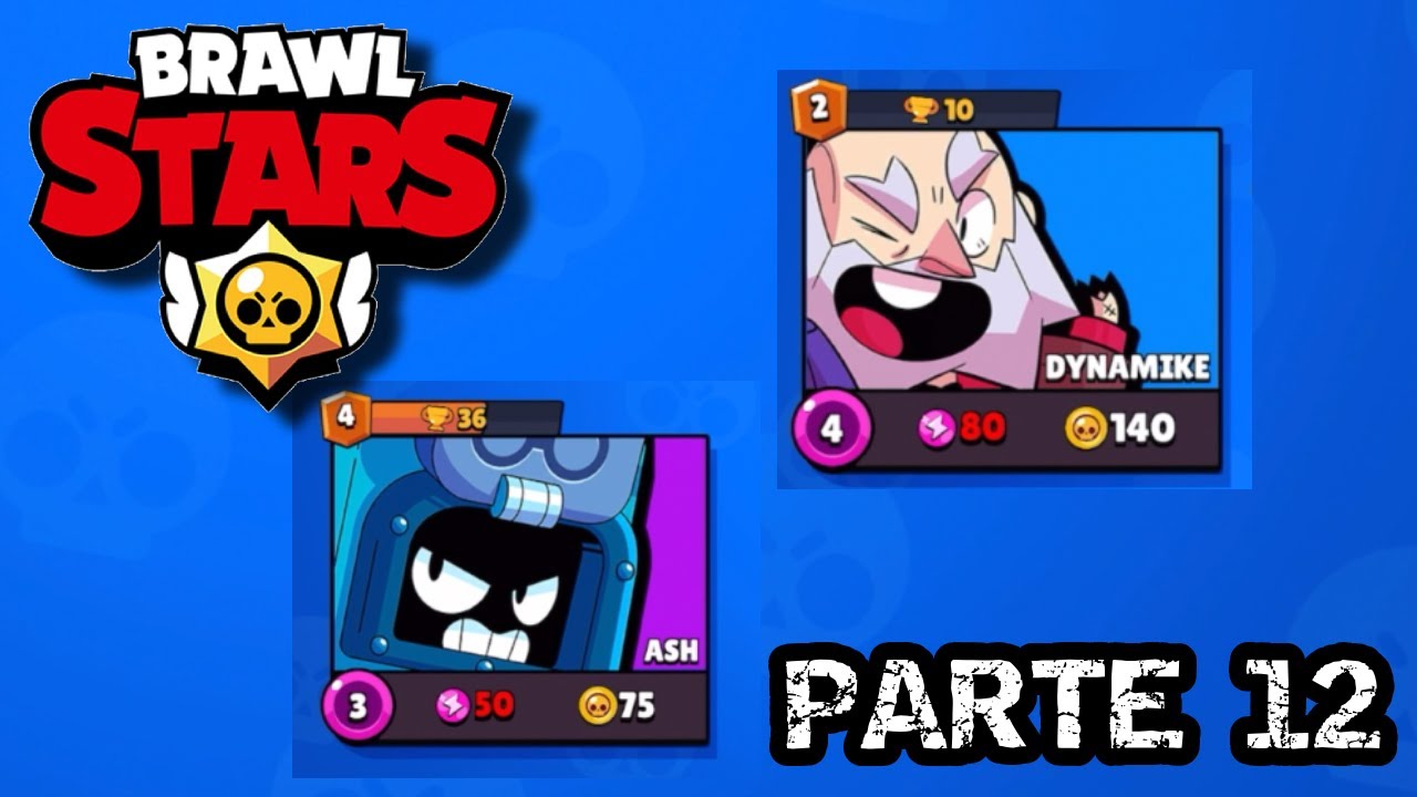 ASH Y DYNAMIKE ESTAN LOCOS | PARTE #12 | BRAWL STARS - YouTube
