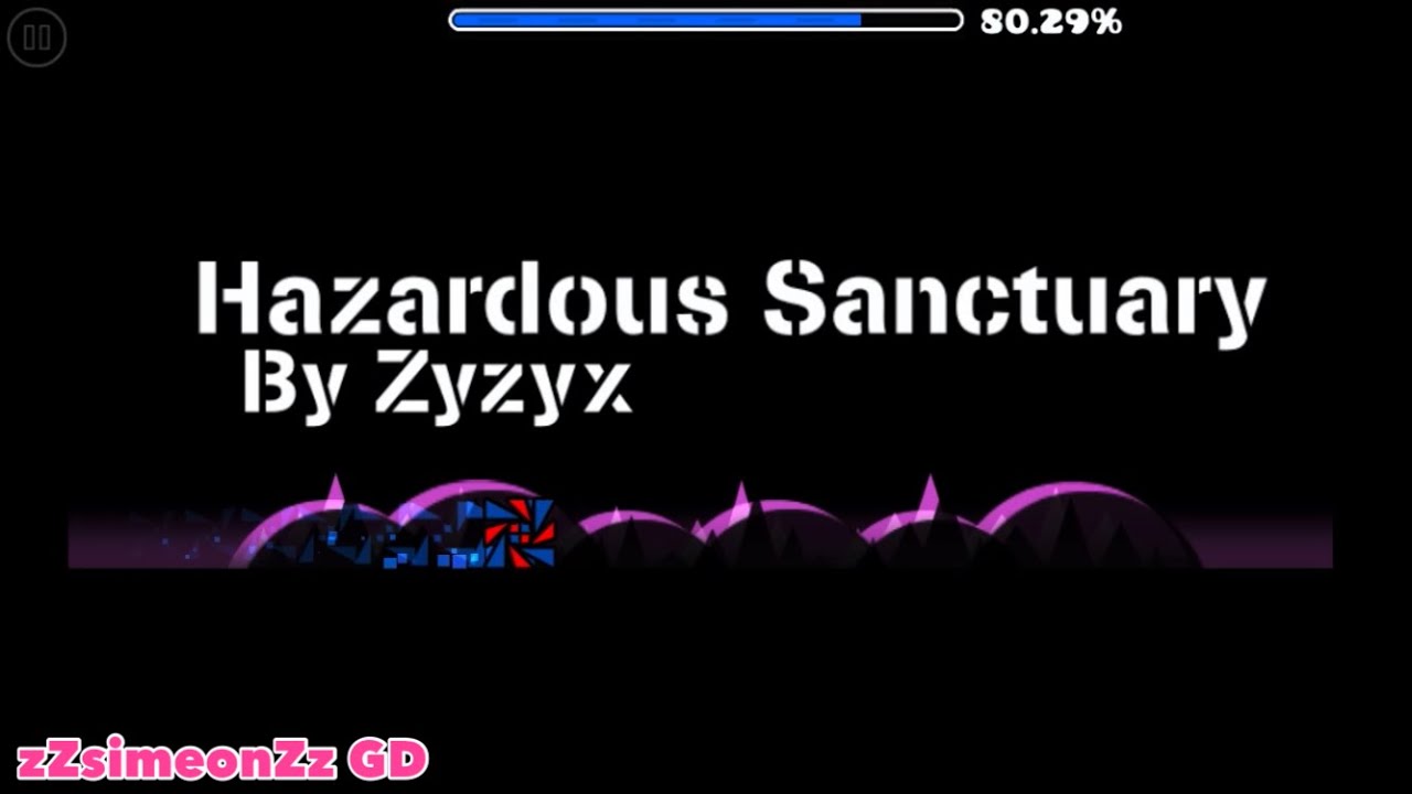 Hazardous Sanctuary By Zyzyx (Easy Demon) Geometry Dash Mobile - YouTube
