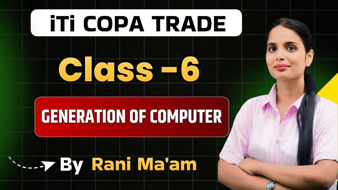 CLASS 6 / GENERATION OF COMPUTER /COPA TRADE THEORY CLASSES /COPA TRADE ...