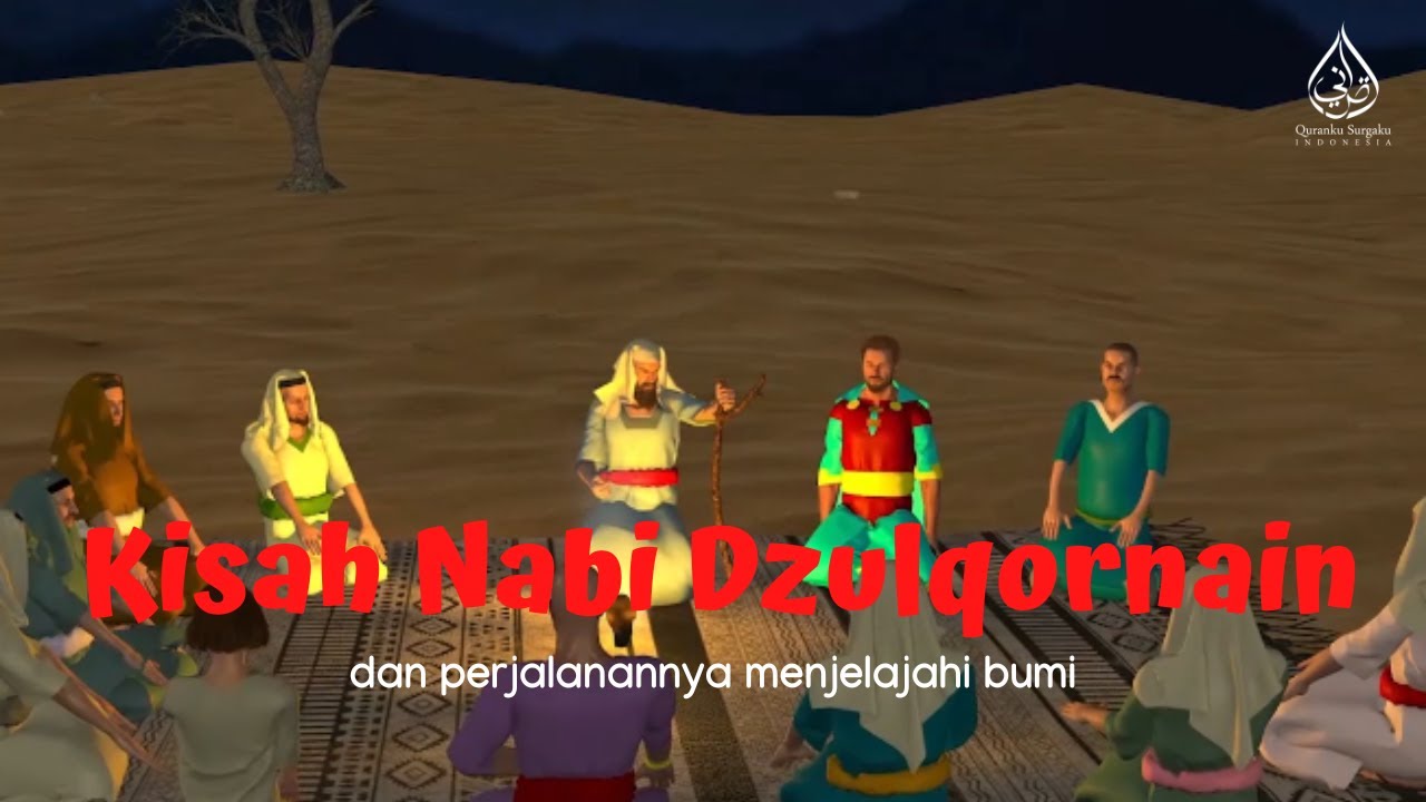 KISAH NABI DZULKARNAIN DAN MUKJIZATNYA (ANIMASI 3D) - YouTube