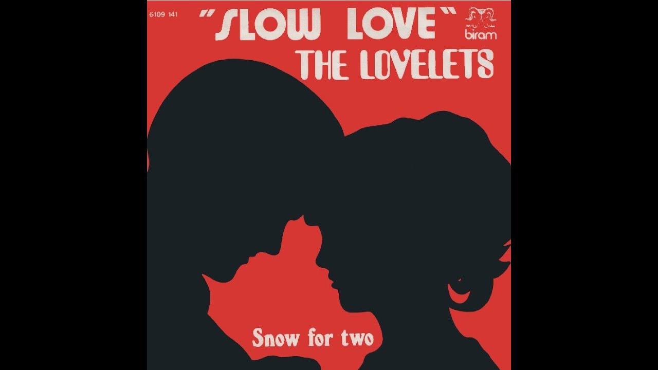 The Lovelets - Slow Love (1972) - YouTube
