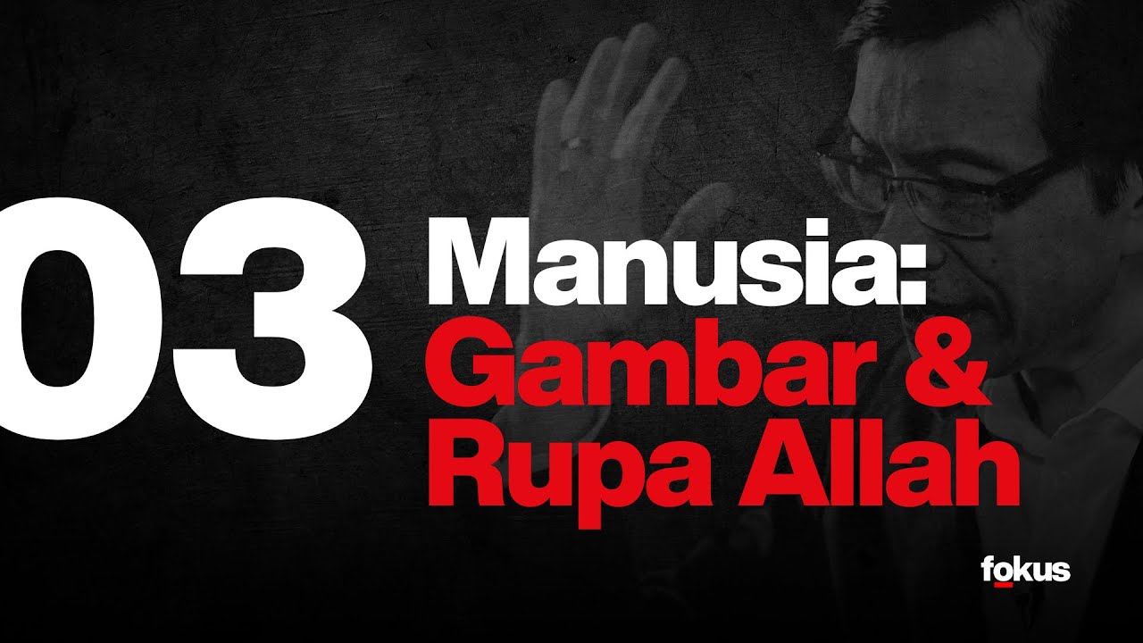 Lektur 03: Manusia: Gambar & Rupa Allah - YouTube