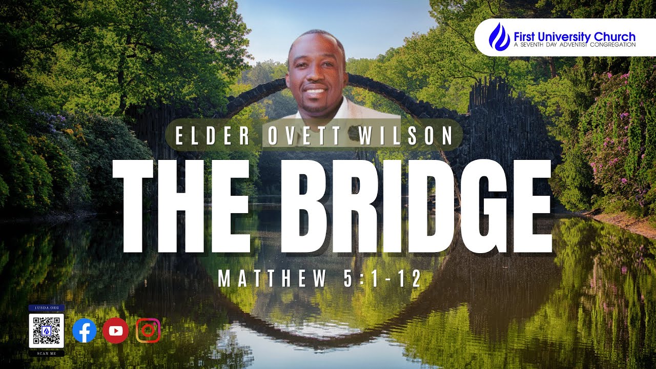 The Bridge || Elder Ovett Wilson || Matthew 5:1-12 - YouTube
