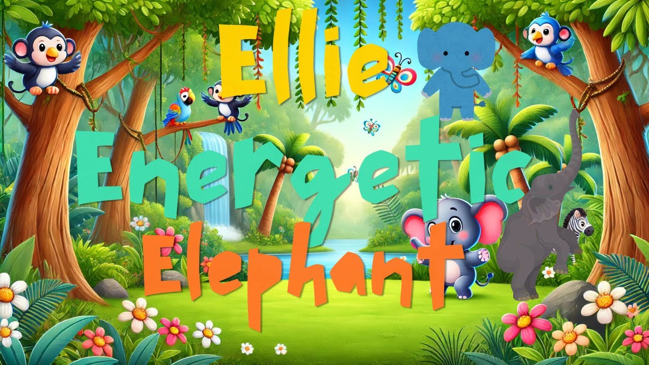 E is for Ellie! Ellie the Energetic Elephant! Fun Exercise and ABC ...