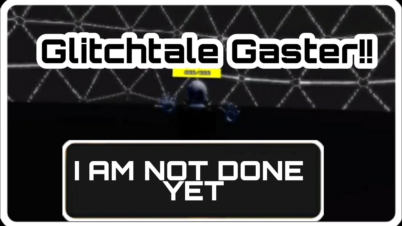 Glitchtale Gaster secret in Undertale judgement day (joke video) - YouTube