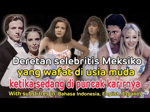 Deretan selebritis Meksiko yang wafat di usia muda tepat ketika sedang berada di puncak karirnya