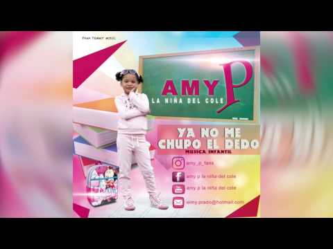 AMY P LA NIÑA DEL COLE YA NO ME CHUPO EL DEDO