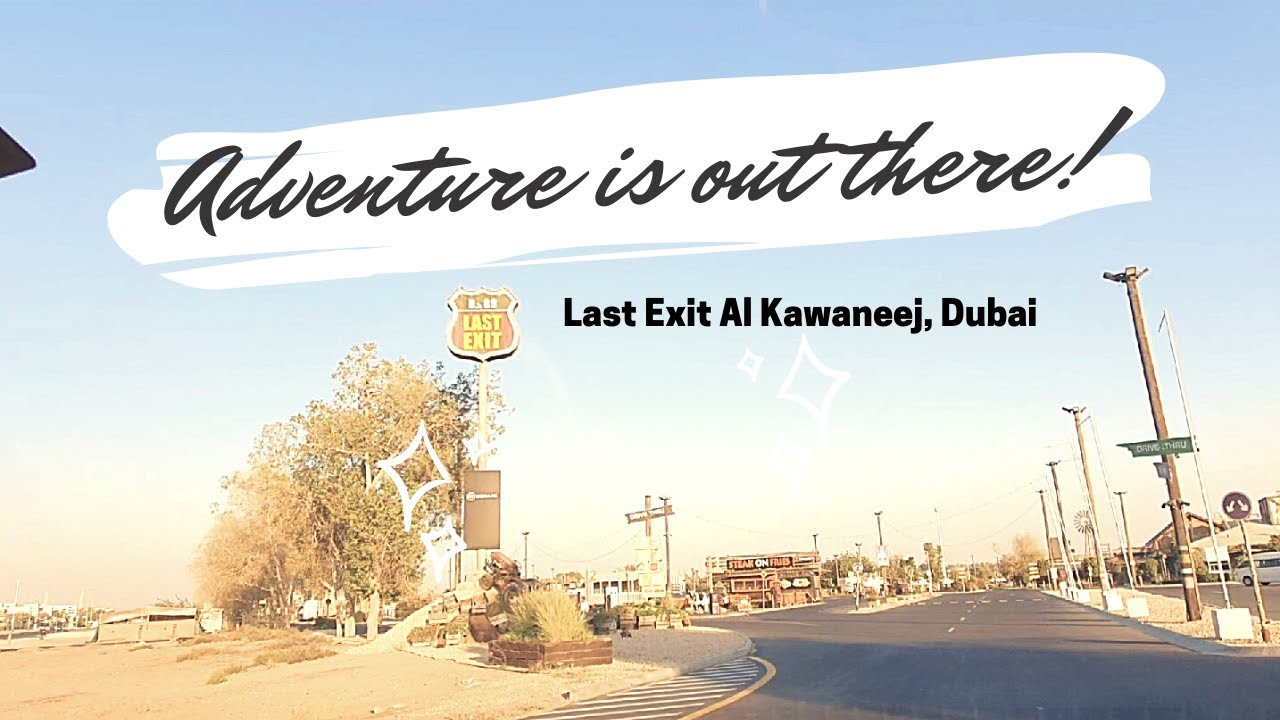Drive & Walk Tour at LAST EXIT AL KAWANEEJ Dubai UAE 🇦🇪 - YouTube