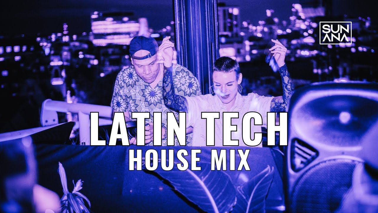 Latin Tech House FIESTA Mix 🙌 Best of Latin & Afro Tech House - W30 # ...