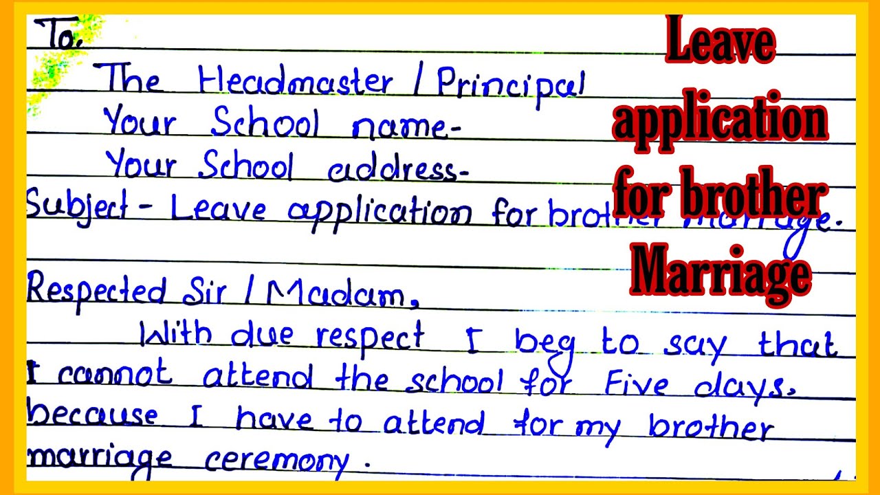 Leave application for brother marriage l 5 day leave application for ...