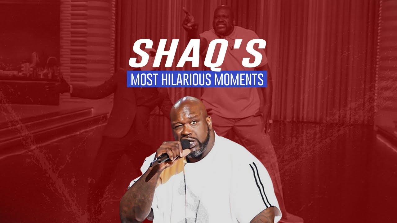 Shaq's Most Ridiculously Funny Moments - YouTube