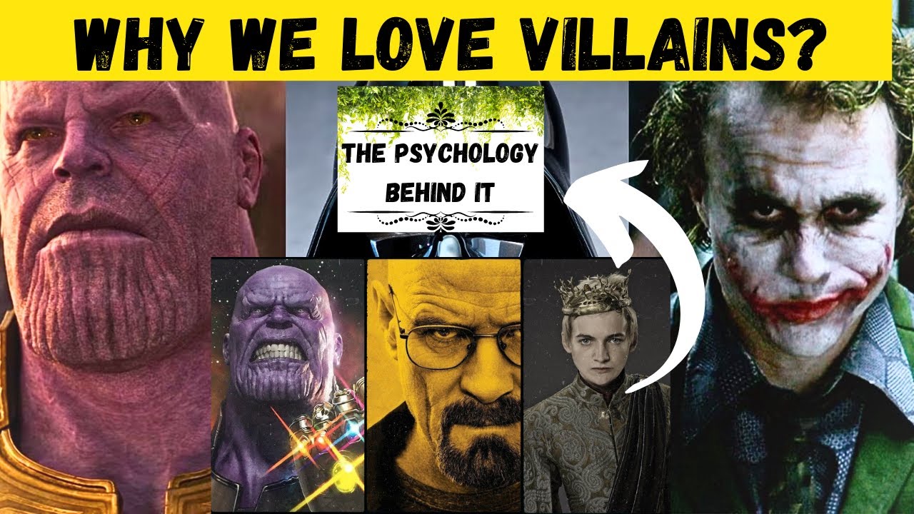 Why Are We Drawn to Villains? The Psychology Behind Evil Characters ...