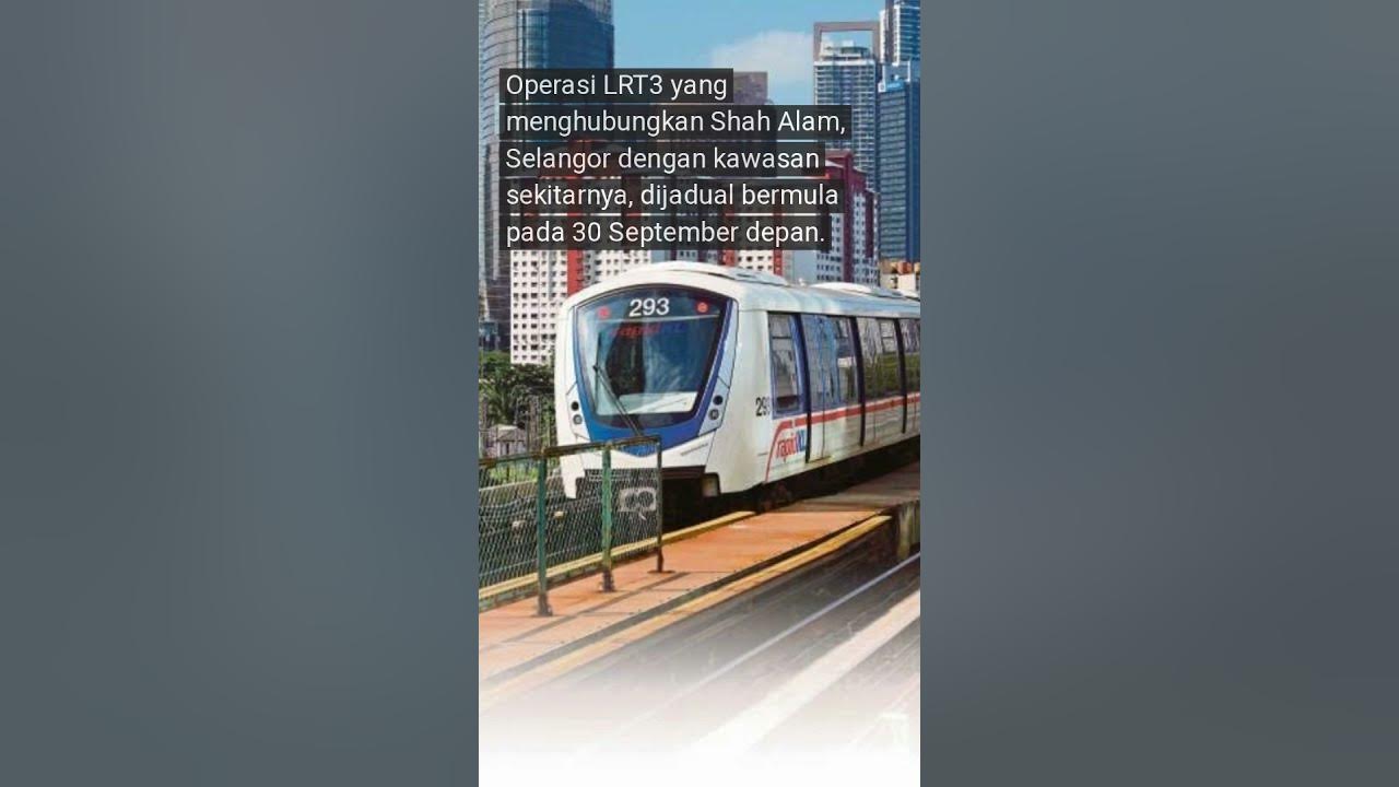 LRT3 dijangka mula beroperasi 30 September depan - YouTube