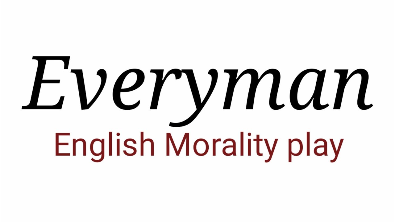 Everyman (play) English Moral play in Hindi - YouTube