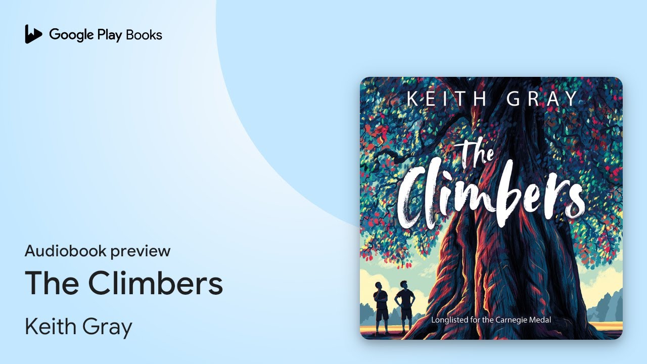 The Climbers by Keith Gray · Audiobook preview - YouTube