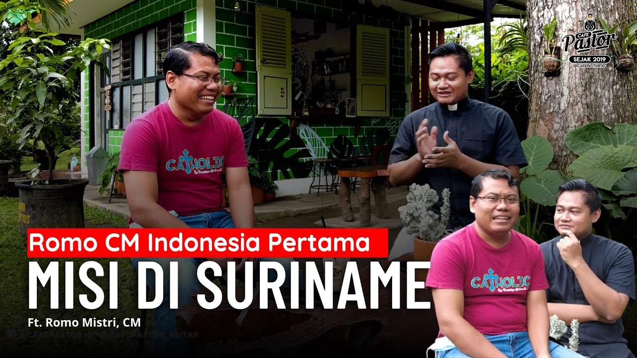 ROMO CM INDONESIA PERTAMA MISI DI SURINAME - Eksklusif di Cafe Pastor ...