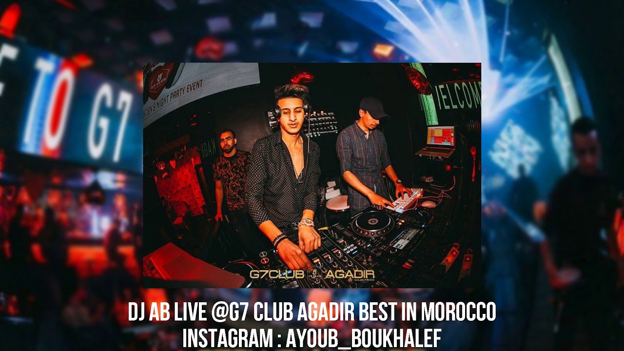 DJ AB LIVE @ G7 CLUB AGADIR 2020 - YouTube