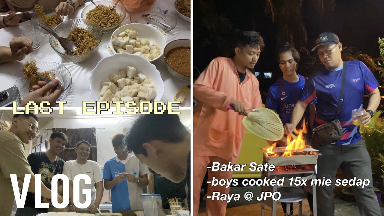 RAYA VLOG 2022 LAST EP. : BILA LELAKI MASUK DAPUR.. | Bakar Sate, 15x ...