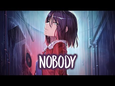 【Nightcore】→ Nobody || Lyrics - YouTube