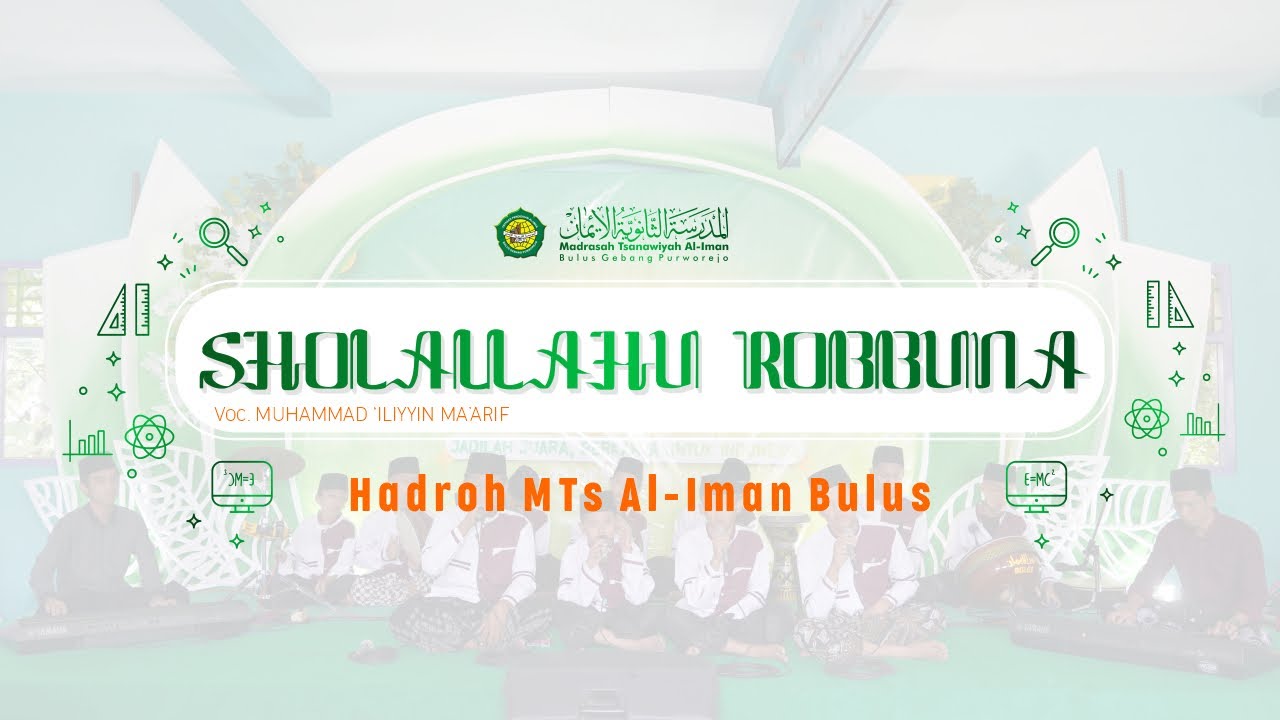 SHOLALLAHUROBUNA || Hadroh MTs Al-Iman Bulus Voc. Muhammad 'Illiyyin Ma ...