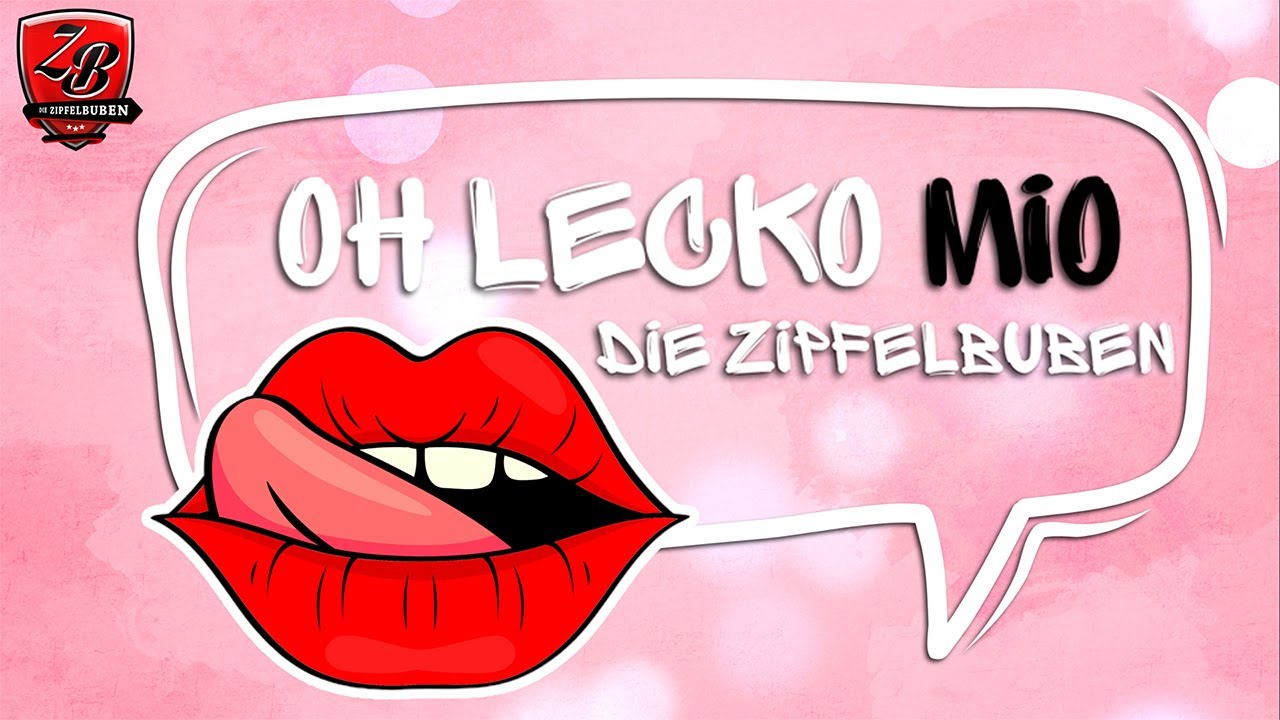 Lecko Mio - Die Zipfelbuben - YouTube