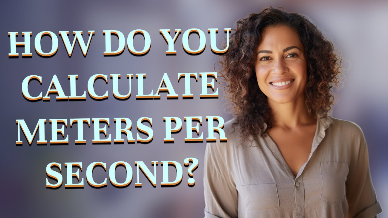 How do you calculate meters per second? - YouTube